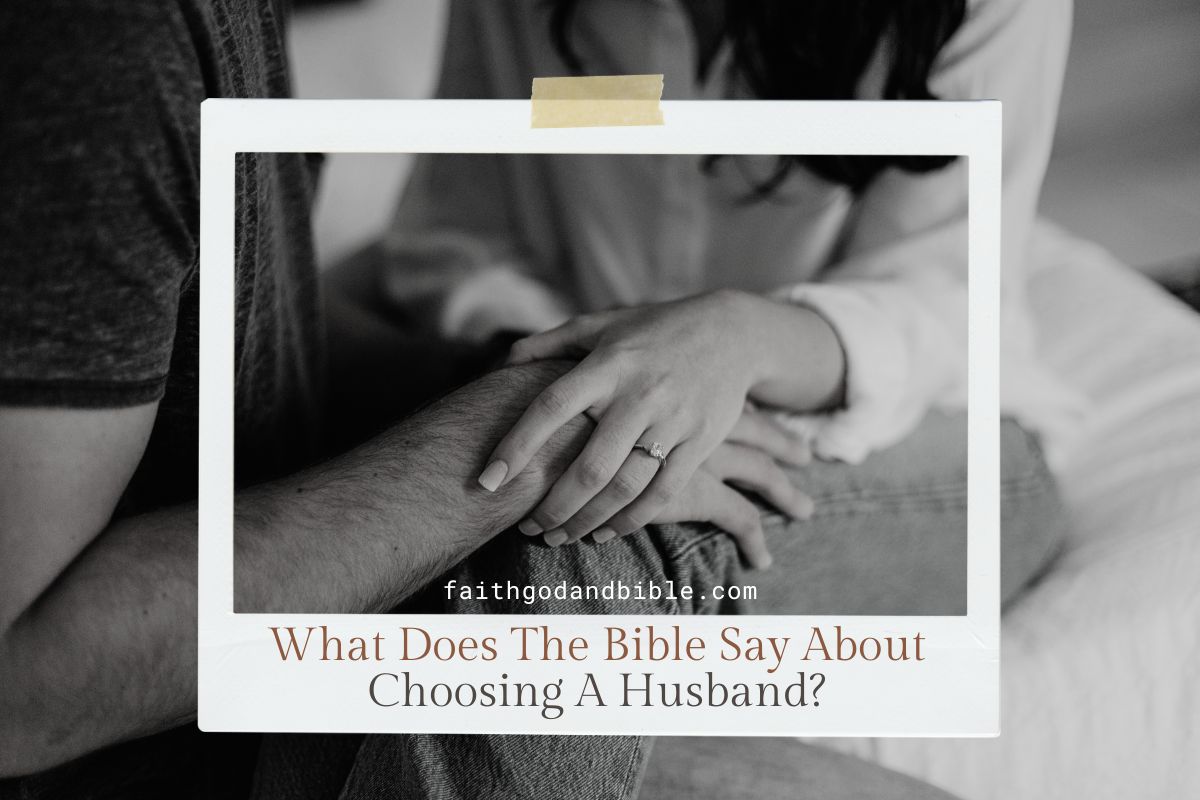 What Does The Bible Say About Choosing A Husband?