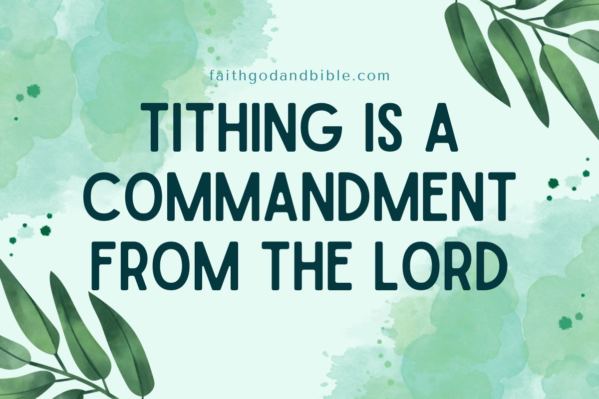 Tithing Is A Commandment From The Lord
