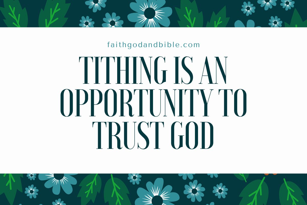 Tithing Is An Opportunity To Trust God